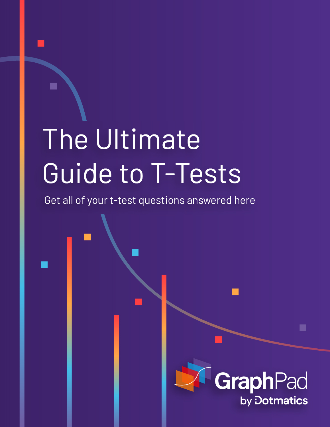 The Ultimate Guide to T-Tests